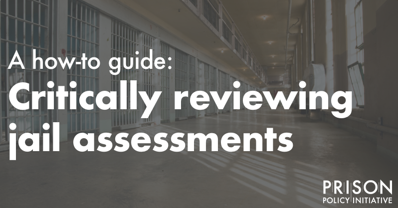 A how-to guide: Critically reviewing a jail assessment calling for a ...
