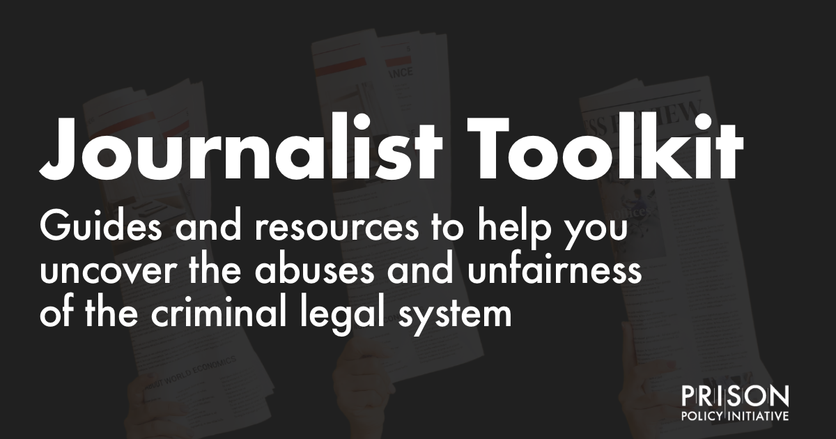 A new toolkit for journalists covering the criminal legal system ...