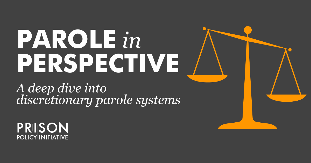 New report, Parole in Perspective, shines a light on how parole boards ...